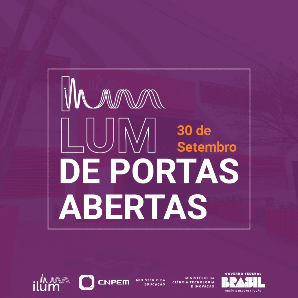Ilum de Portas Abertas - CNPEM